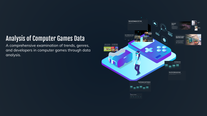 Analysis of Computer Games Data by Muhammed Viva on Prezi