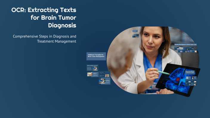 OCR: Extracting Texts for Brain Tumor Diagnosis by ةتن ىةو on Prezi