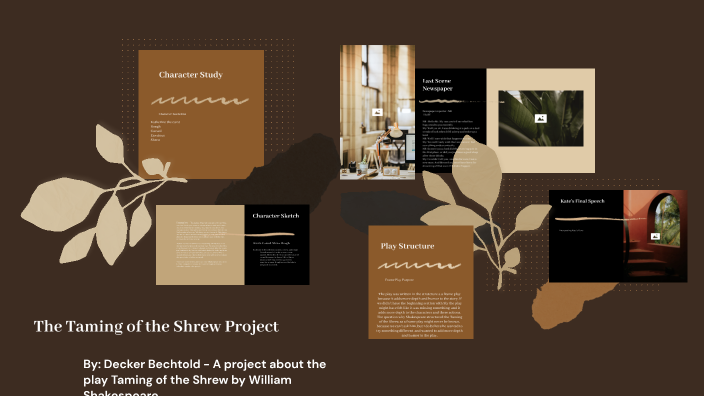 The Taming of the Shrew Project by Decker Bechtold on Prezi