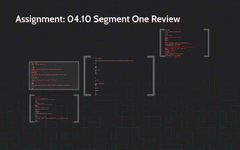 Assignment: 04.10 Segment One Review by Kevin Brown on Prezi