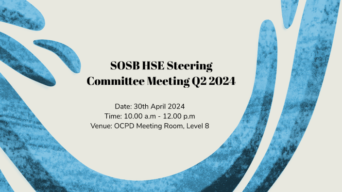 SOSB HSE Steering Committee Meeting Q2 2024 by Fatin Afina on Prezi