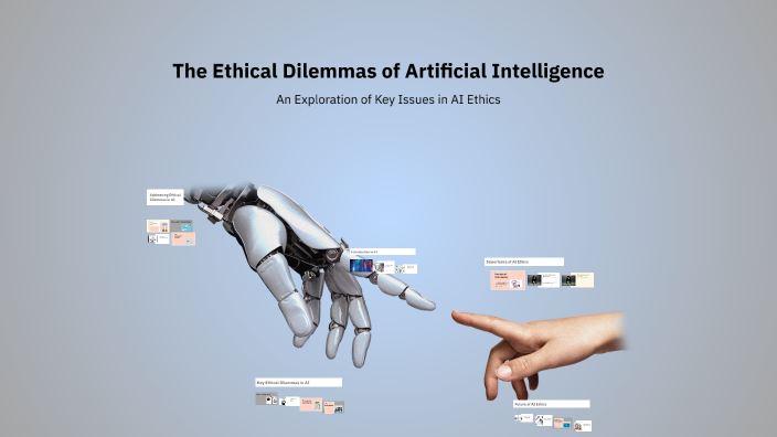 The Ethical Dilemmas of Artificial Intelligence by Cap Stone on Prezi
