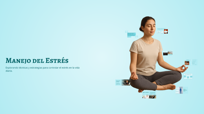 Manejo del Estrés by Maria Moya Gonzalez on Prezi