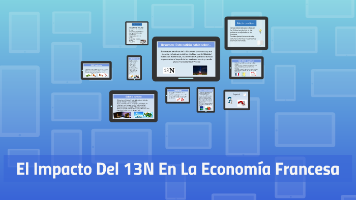 El Impacto Del 13N En La Economia Francesa by Lucia Gasalla on Prezi