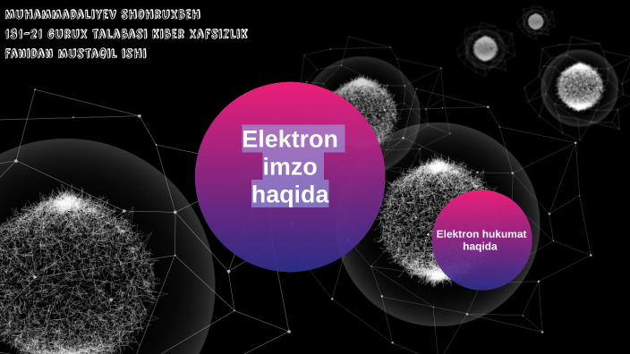 Elektron imzo haqida by Shohruxbek Muhammadaliyev on Prezi