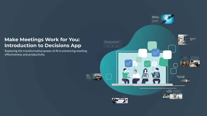 Make Meetings Work for You: Introduction to Decisions App by Logeswari ...
