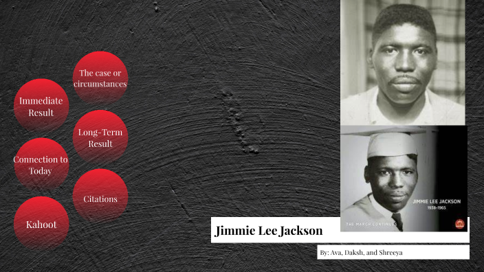 Jimmie Lee Jackson by AVA WEIDMAN on Prezi