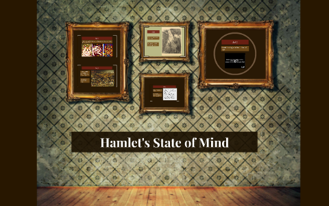 Hamlet's State of Mind by Mariam Al-Obeid on Prezi
