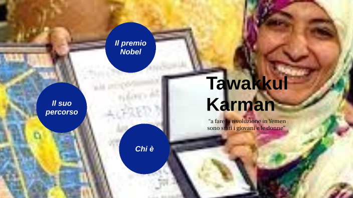 Tawakkul Karman by Sara Colamaria on Prezi