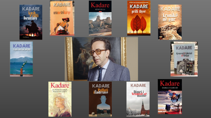 ismail kadare by Denis Kercuku on Prezi