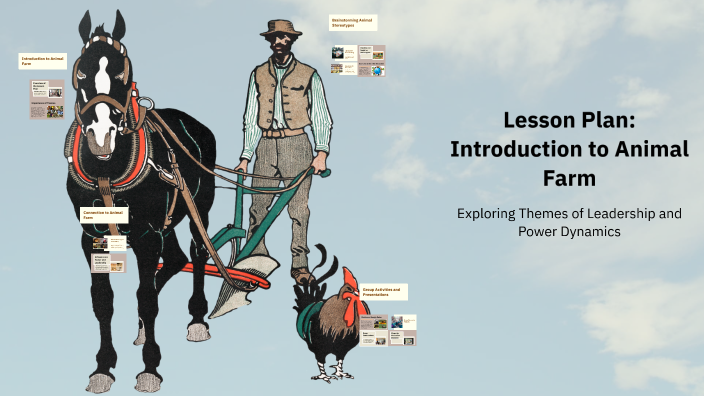 Lesson Plan: Introduction to Animal Farm by Elisa Decet on Prezi