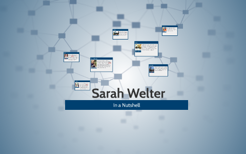 Sarah Welter by Sarah Welter on Prezi