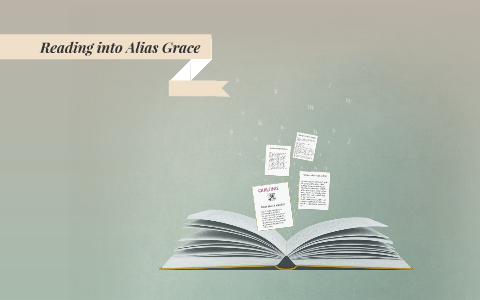 Literary Devices in Alias Grace by Cecelia Paladino on Prezi