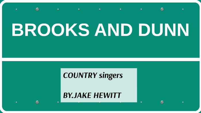 BROOKS AND DUNN by Nicole Auger on Prezi