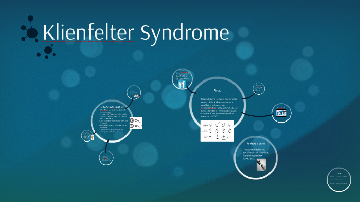 Klienfelter Syndrome by Izzy Carmack on Prezi