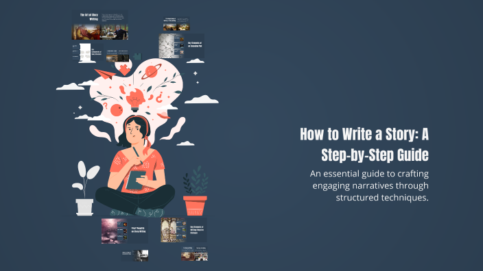 How to Write a Story: A Step-by-Step Guide by alkaabi ff on Prezi