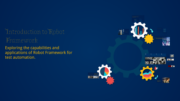 Introduction to Robot Framework by Koppula Mounika on Prezi