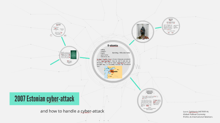 2007 Estonian cyber-attack by Laura L on Prezi