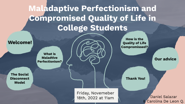Maladaptive Perfectionism and Low Quality of Life in College Students ...