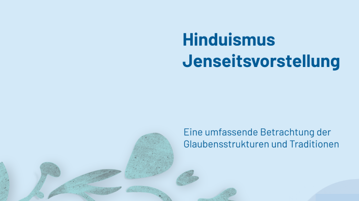 Hinduismus Jenseitsvorstellung by Mika Förster on Prezi
