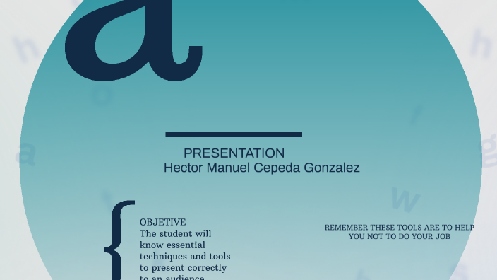 effective presentations by Hector Manuel Cepeda Gonzalez on Prezi