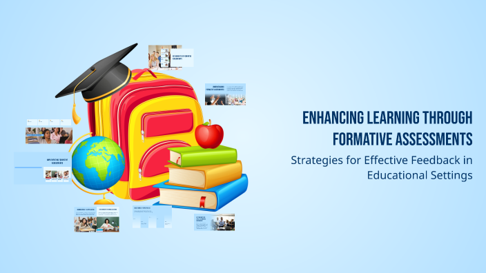 Enhancing Learning Through Formative Assessments by Danielle Couturier on Prezi