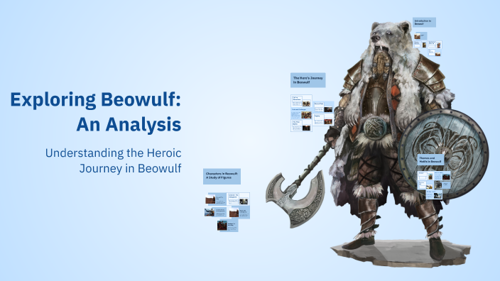 Exploring Beowulf: An Analysis by Myranda Padilla on Prezi