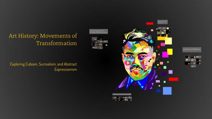 Art History: Movements of Transformation by Ashleigh Doherty on Prezi