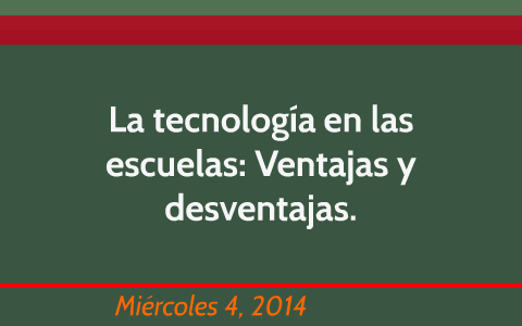 La tecnología en las escuelas: Ventajas y desventajas. by Juan Pablo ...