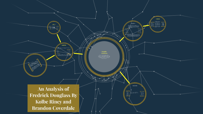 An Analysis of Fredrick Douglass By Kolbe Riney and Brandon by Bozo ...