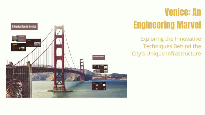 Venice An Engineering Marvel By Sopelek On Prezi