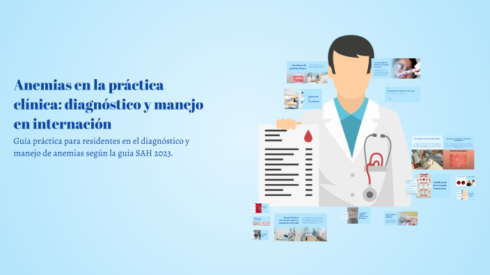 Anemias en la práctica clínica: diagnóstico y manejo en internación by ...
