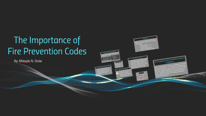 The Importance of Fire Prevention Codes by Mikayla Duke on Prezi