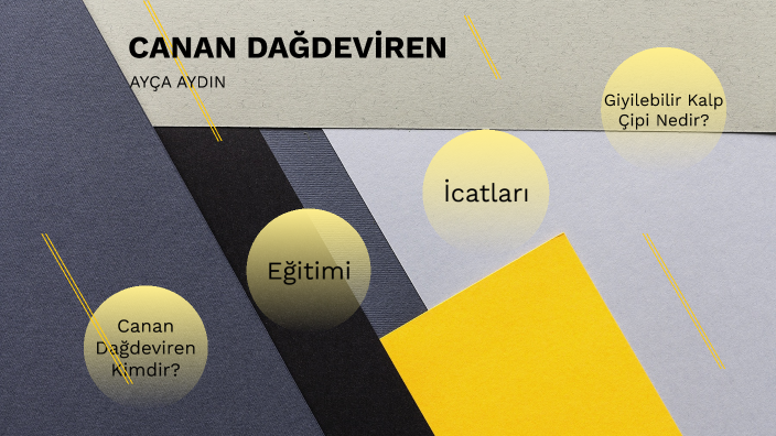 Canan Dağdeviren by Arda Aydın on Prezi