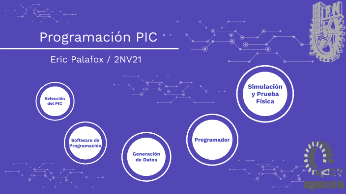 Proceso de programación PIC by ERIC PALAFOX on Prezi