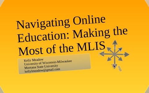 Navigating Online Education: Making the Most of the MLIS by Kelly ...