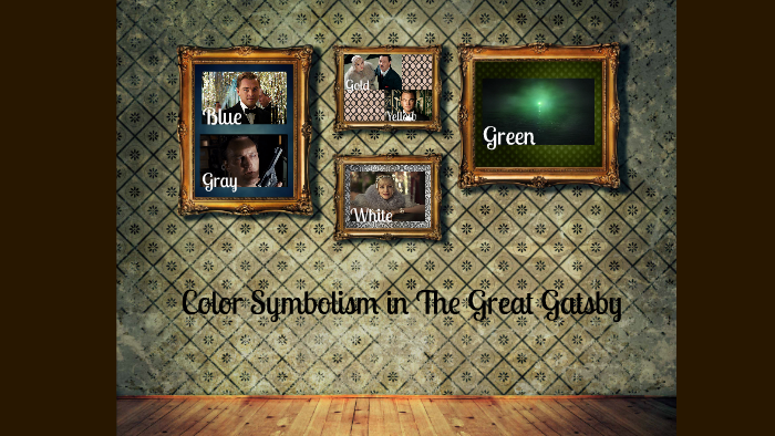 Color Symbolism in The Great Gatsby by on Prezi