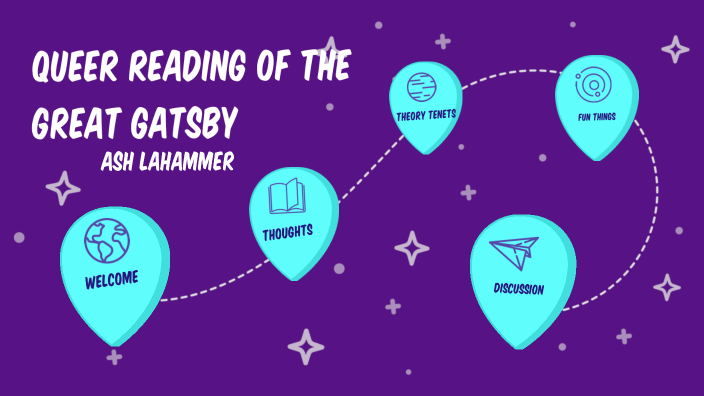 Queer Reading of The Great Gatsby by Ash Lahammer on Prezi