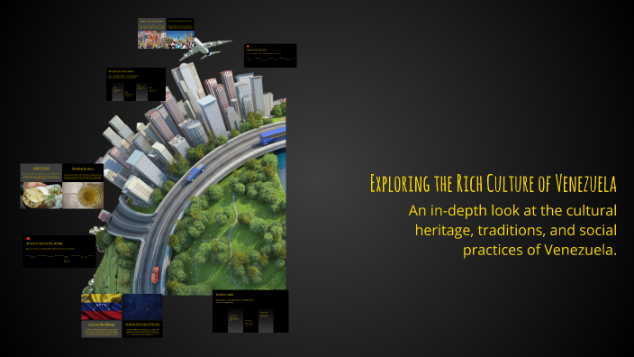 Exploring the Rich Culture of Venezuela by Emily Perez on Prezi