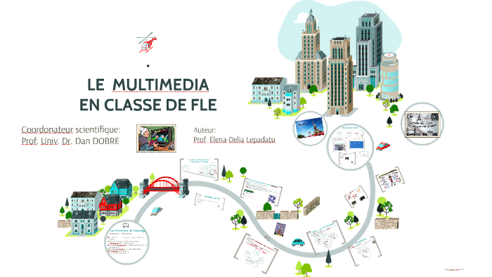 LE MULTIMEDIA EN CLASSE DE FLE by Elena Lepadatu on Prezi