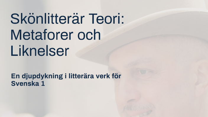 Skönlitterär Teori: Metaforer och Liknelser by Tuva Prim on Prezi