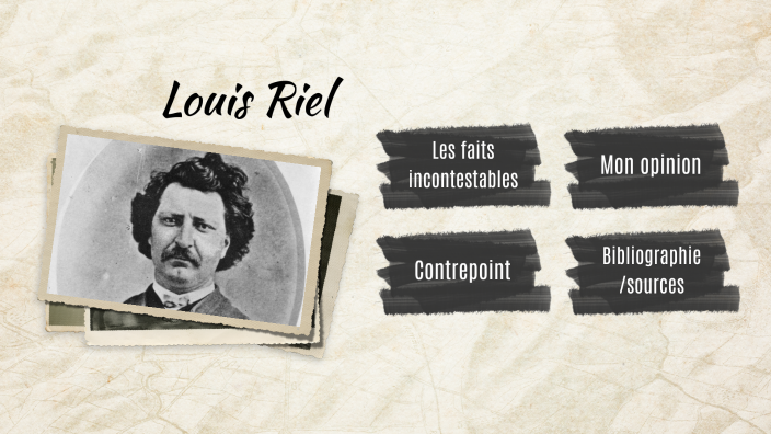 Louis Riel history project by Emma Cheng [Student] on Prezi