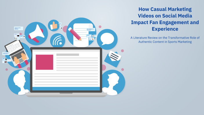 How Casual Marketing Videos on Social Media Impact Fan Engagement and ...