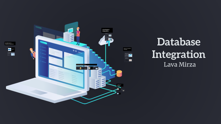 Database Integration by Lava Mirza on Prezi