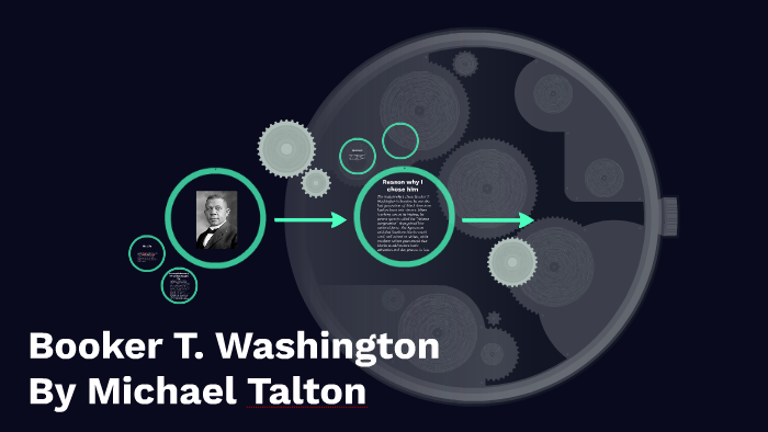 Booker T. Washington by Michael Talton on Prezi