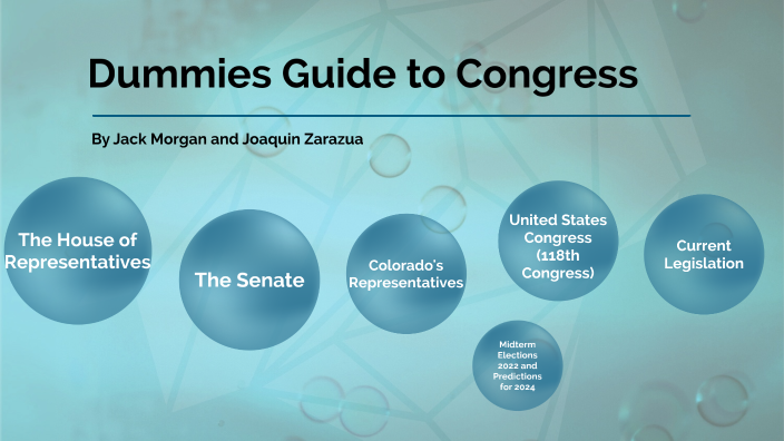 Dummies Guide to Congress by Jack Morgan on Prezi