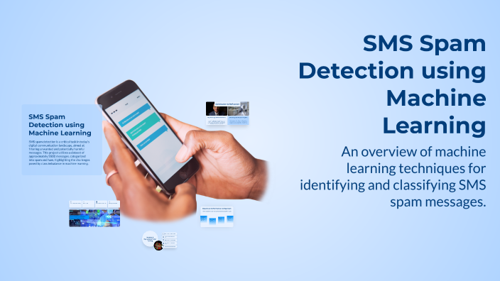 SMS Spam Detection using Machine Learning by Sahra Iidle on Prezi