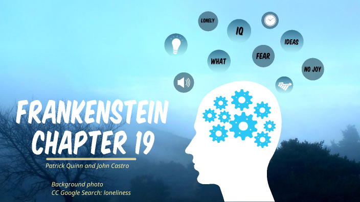 Frankenstein Chapter 19: PQ and JC by John Castro on Prezi