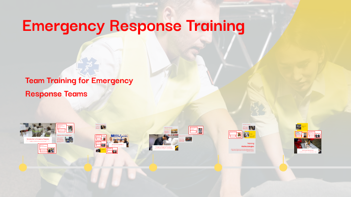 Emergency Response Training by on Prezi