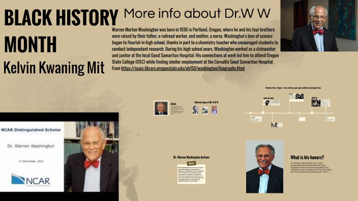 Dr. Warren Washington By: Kelvin Kwaning by Kelvin Kwaning on Prezi